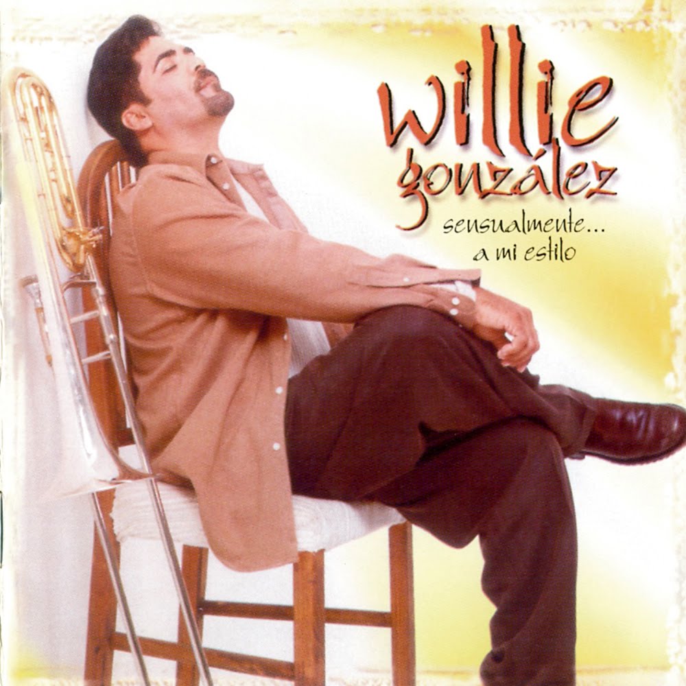SALSA EN LA CALLE - 2009 / 2022: Willie Gonzalez - Sensualmente... A Mi ...
