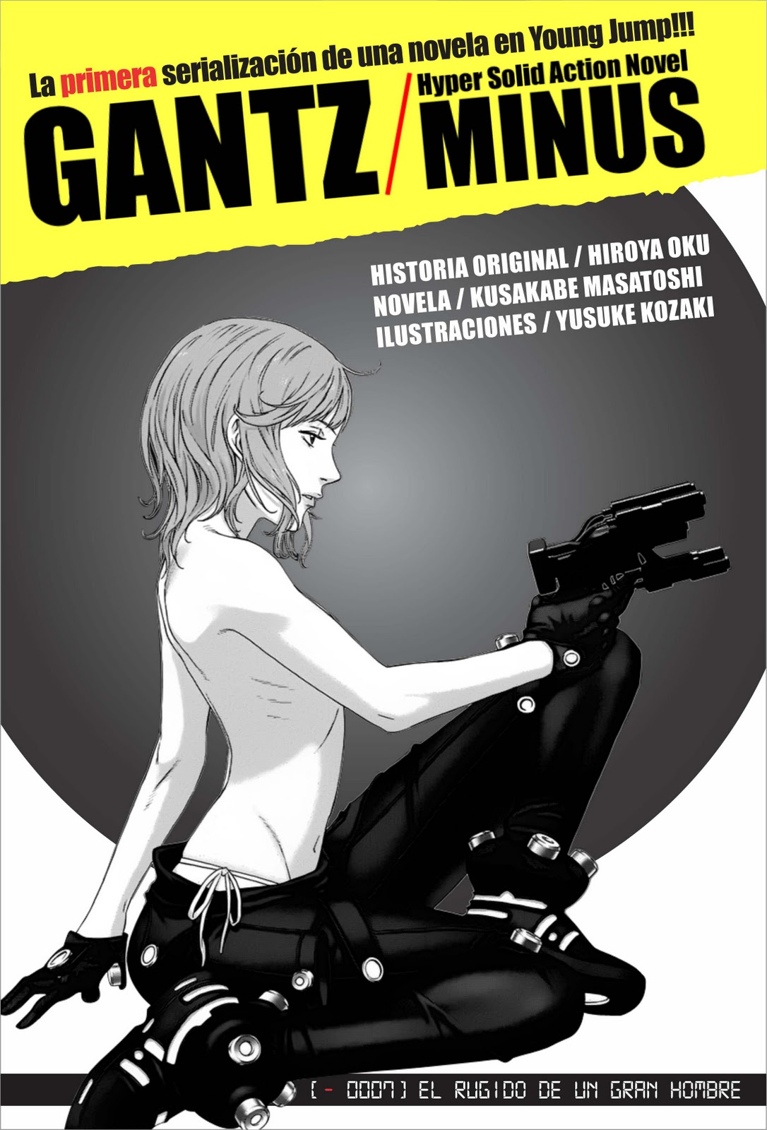 Gantz: La Esfera Negra: Gantz minus 0007 español: El rugido de un gran hombre