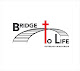 Bridge To Life Outreach Ministries
