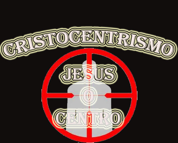 =>Cristocentrismo