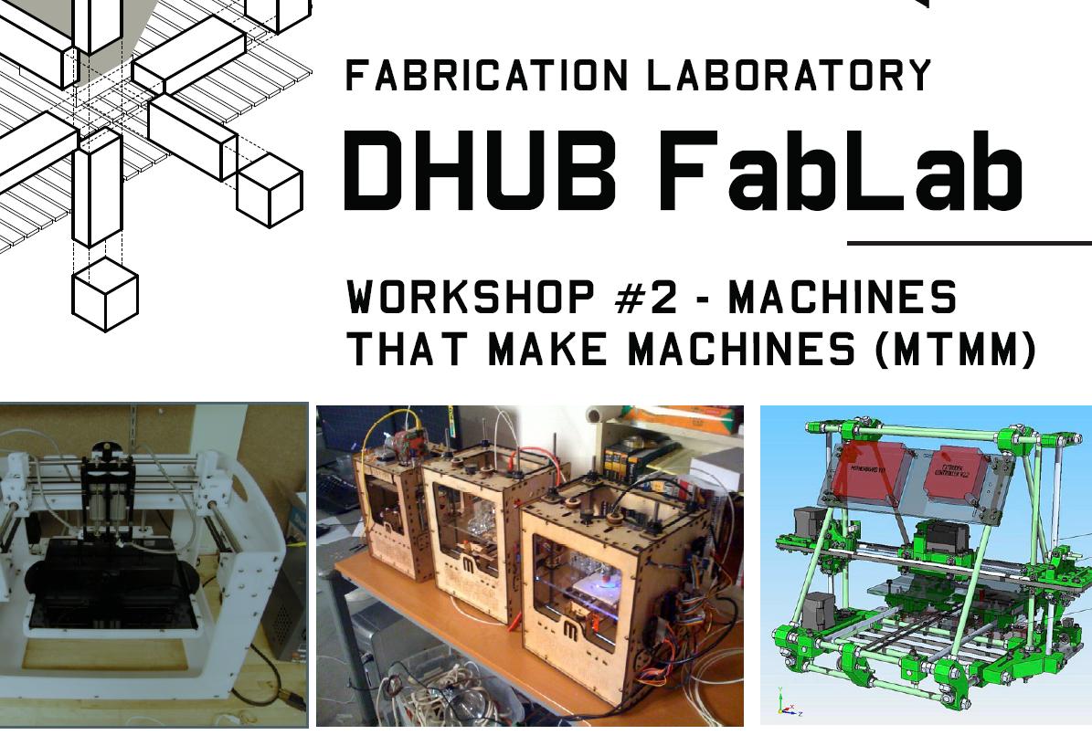 Fabricación :: Digital :: Fabrication: DHUB FabLab Machines That Make Machines