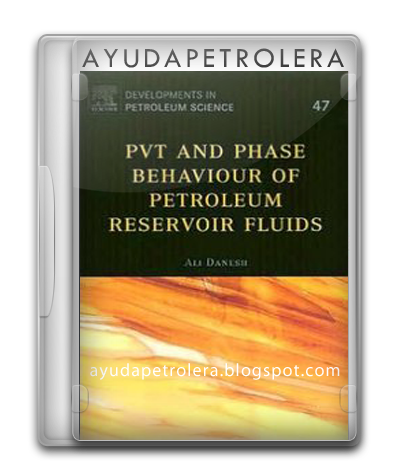 .: PVT and Phase Behavior of Petroleum Reservoir Fluids By Ali Danesh