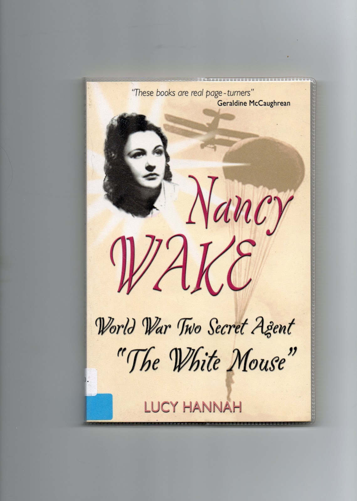 Clover Hill Book Reviews: Nancy Wake World War Two Secret Agent "The ...