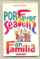 LectoEspacio: Por Favor Sea Feliz en Familia