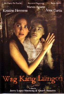 Pinoy Horror Movies: Wag Kang Lilingon (2006)