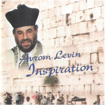 chazzunes: Cantor Avrom Levin With His Album "Inspirations"