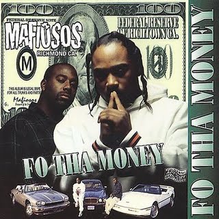 BAY AREA RAP: MAFIOSO'S - "FO' THA MONEY"