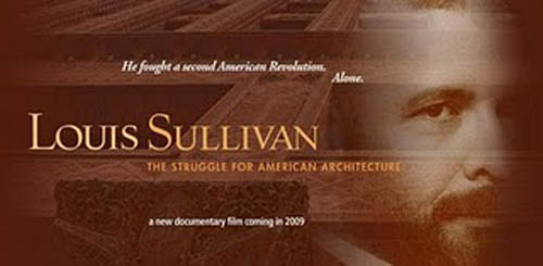 KCMODERN: KC Film Fest - Louis Sullivan: The Struggle for American ...
