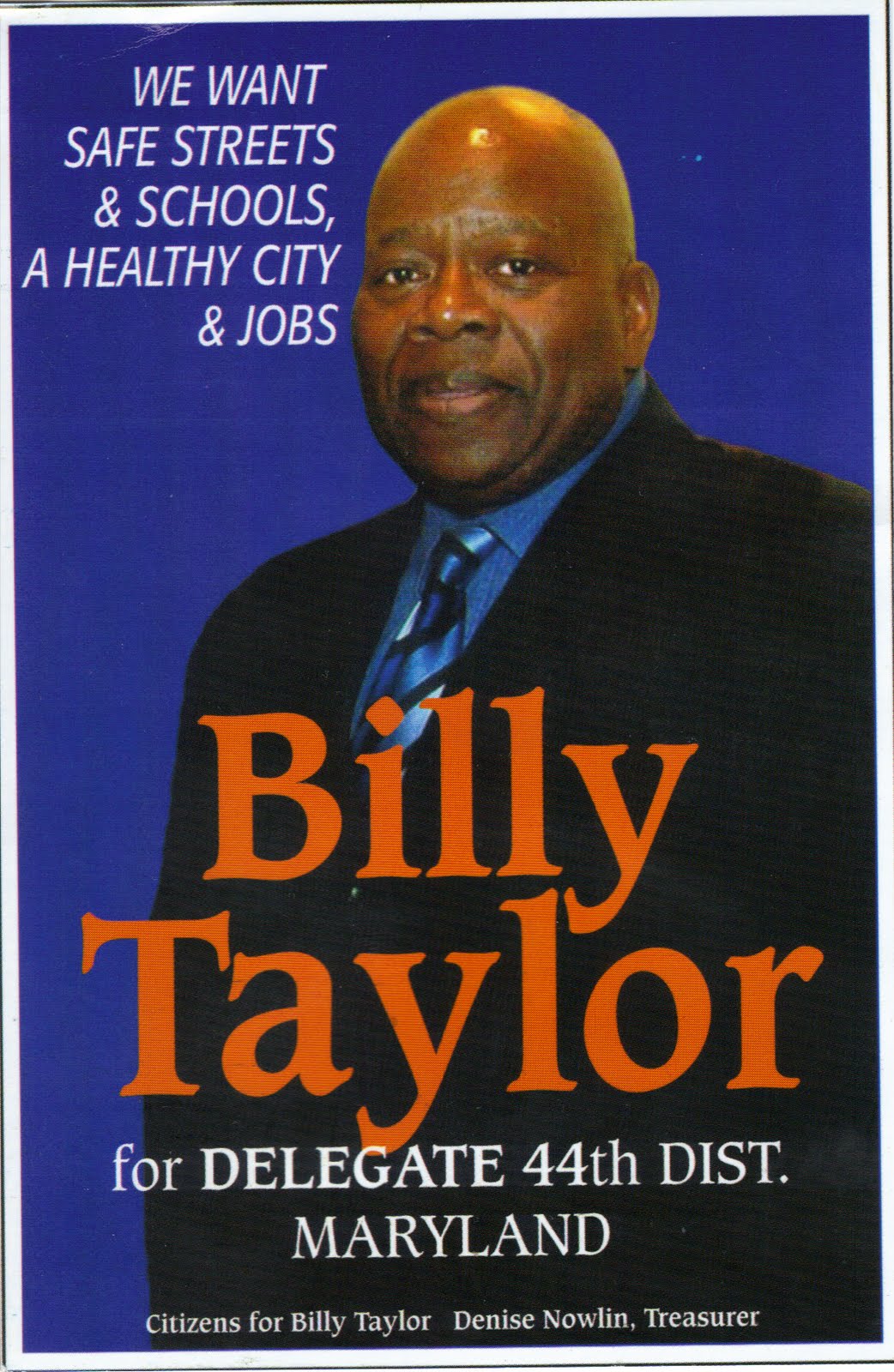 Billy Taylor 44th Dist. MARYLAND: Billy Taylor For Delegate 44th DIST.