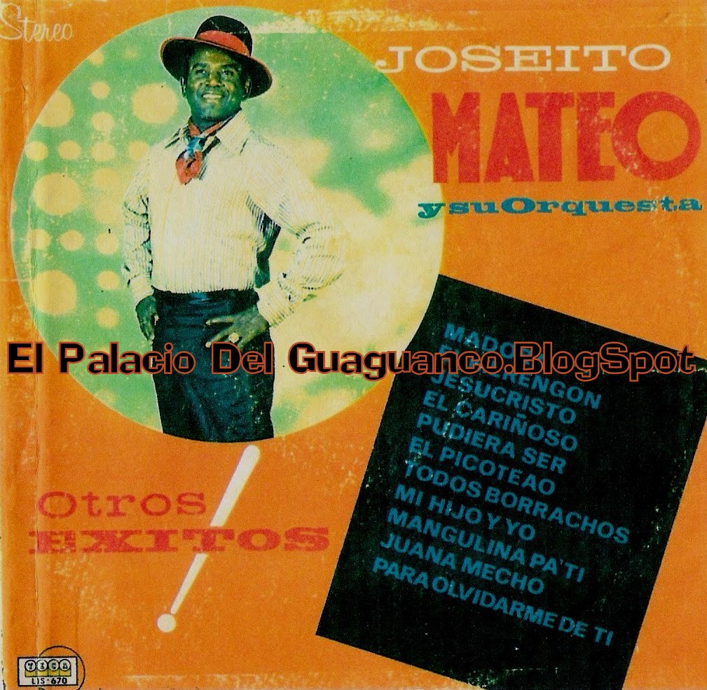 El Palacio Del Guaguanco: Joseito Mateo Y Su orquesta- Otros Exitos