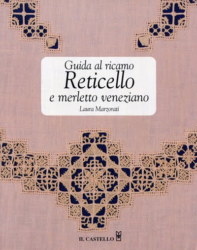Italian Needlework: Different Styles of Reticello - Part Two
