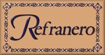 NATURAL...MENTE: DICHOS DE TODA LA VIDA (REFRANES)