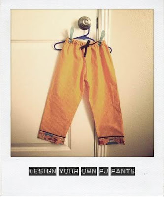 Pickup Some Creativity: Design Your Own PJ Pants Tutorial