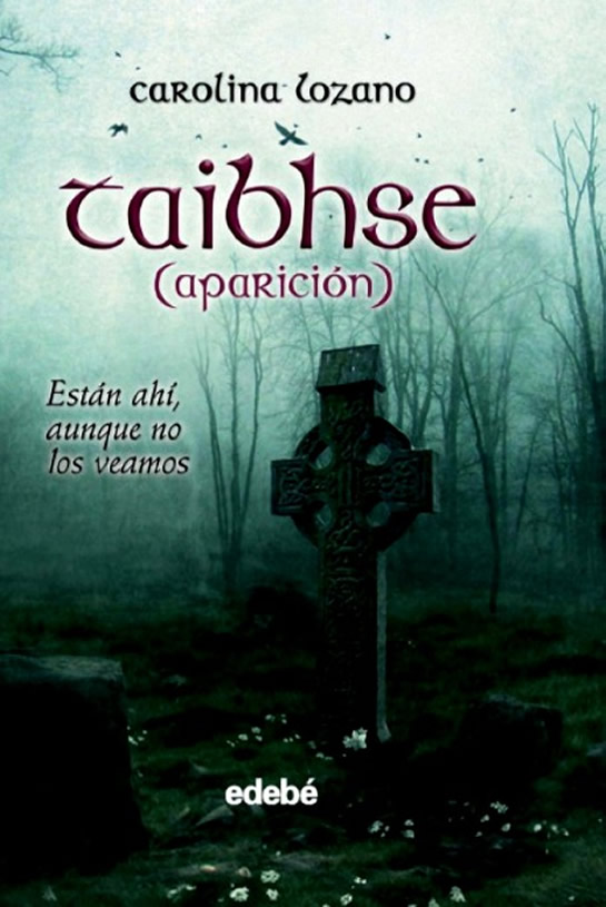 Impresiones de Libros: Reseña Taibhse (Aparición), Carolina Lozano