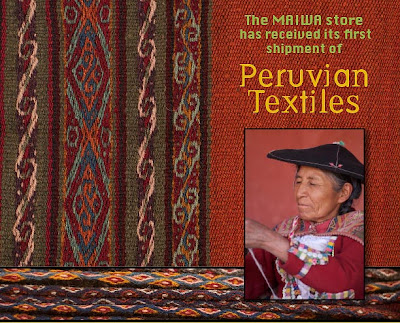 New Arrivals - First Shipment of Peruvian Textiles - the MAIWA BLOG