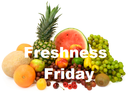Fresh, etc.: Freshness Friday