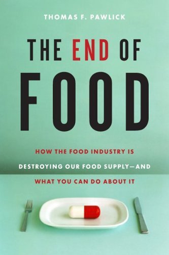 Planet IzChew: Book Review: The End of Food (Paul Roberts)