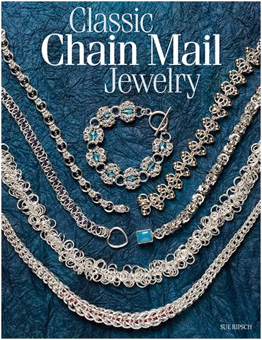 Book Review - Classic Chain Mail Jewelry / The Beading Gem