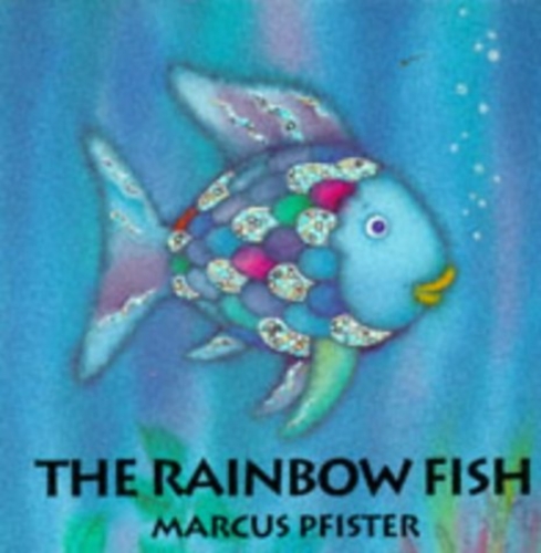 My Favorite Youth Literature: Module 1: Rainbow Fish by Marcus Pfister