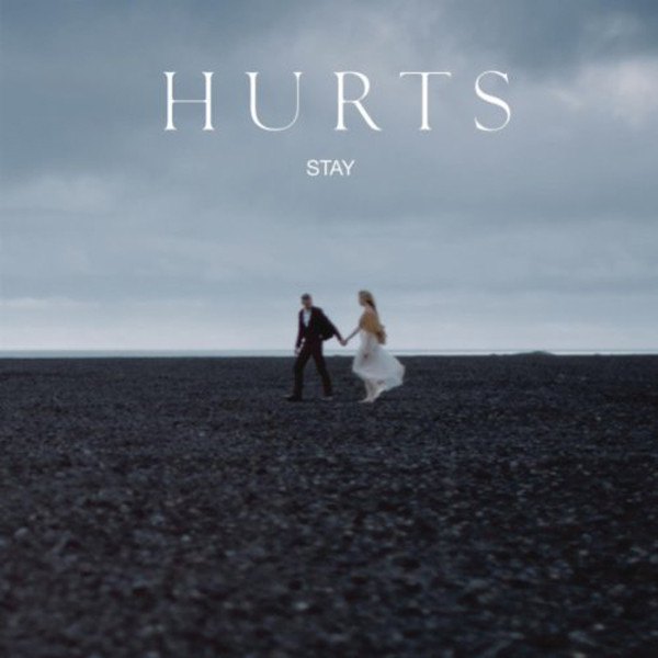 Hurts - Stay Lyrics | Music, Lyrics and Videos