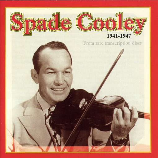 el Rancho: 1941-1947 - Spade Cooley