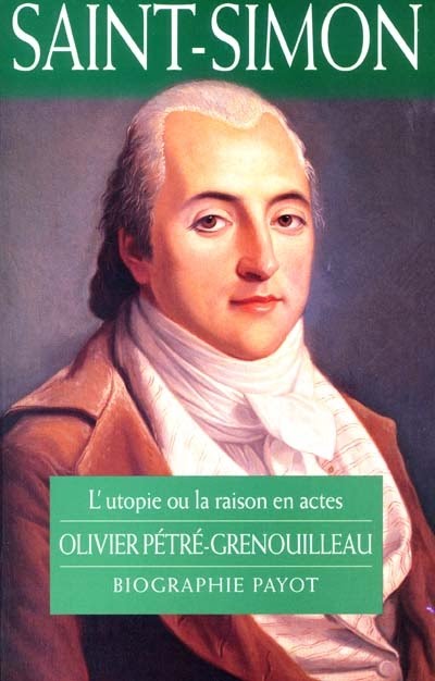 Condizioni Umane: Laboratorio sociologico, 1: Saint-Simon