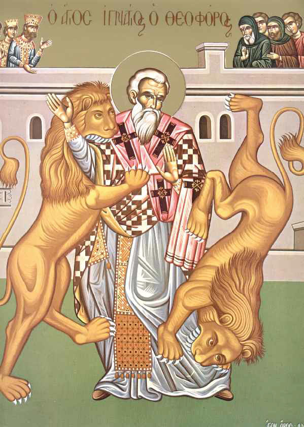 ORTHODOX CHRISTIANITY THEN AND NOW: Hieromartyr Ignatius the God-bearer