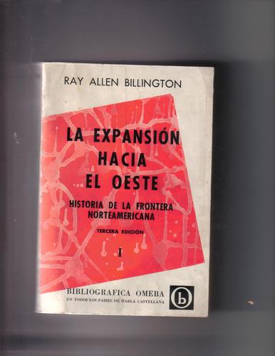 Librería de Libros Usados: La Expansión Hacia El Oeste Tomo I