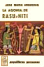 FORTALEZA DE CAMPOY: JOSÉ MARÍA ARGUEDAS: La agonía de Rasu - Ñiti.