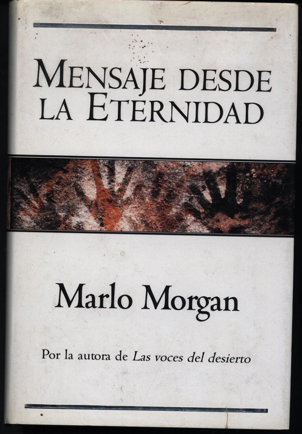 Biblioteca Artigas: MENSAJE DESDE LA ETERNIDAD / Marlo Morgan
