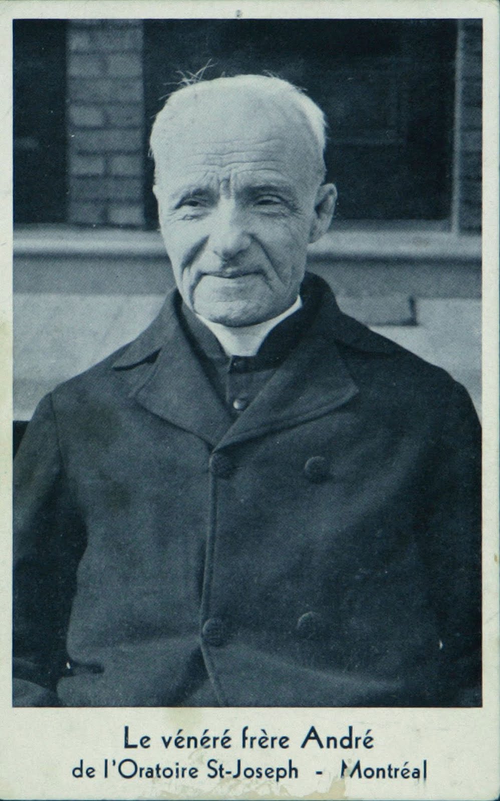 Hymne de l'Oratoire Saint Joseph et le Frère André : Frère André -- photos