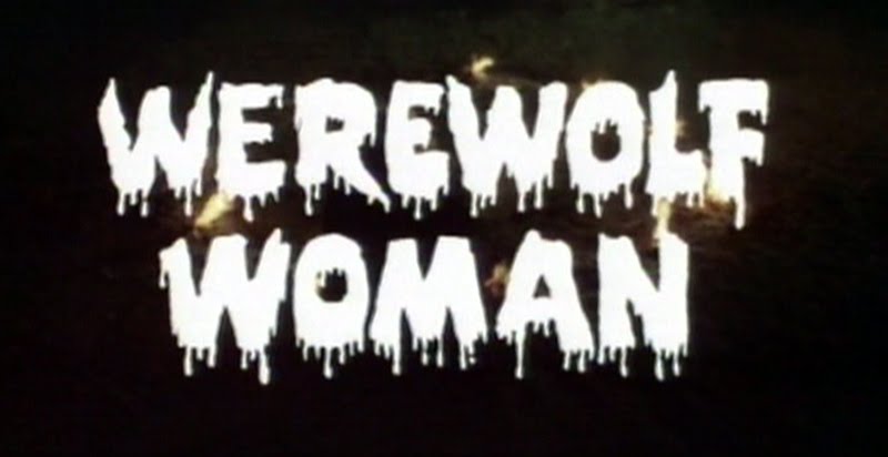 13: WEREWOLF WOMAN aka LA LUPA MANNARA (Italy, 1976). Swanky Soundtrack ...