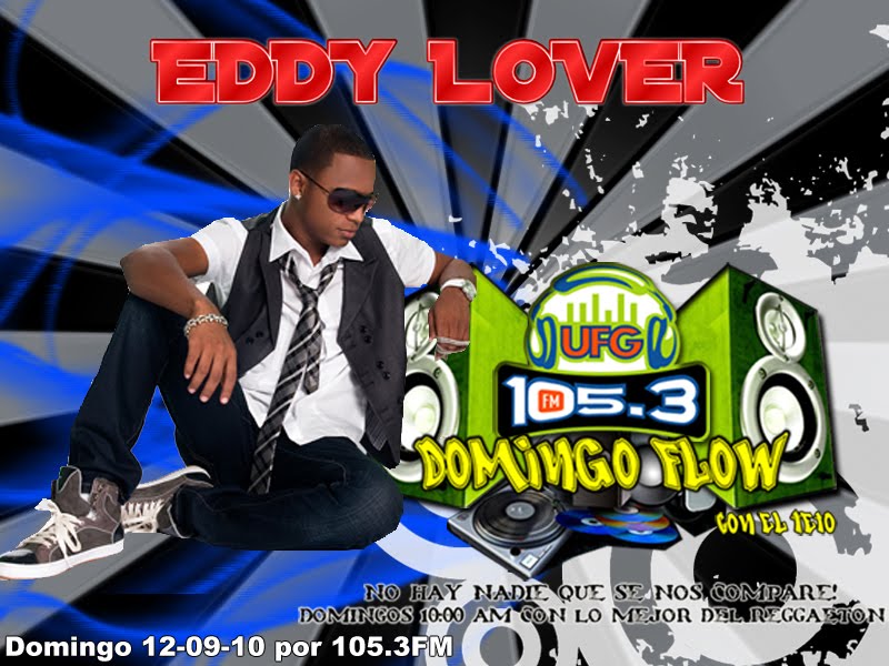 Eddy Lover en DOMINGO FLOW este domingo 12 de septiembre ~ DOMINGO FLOW