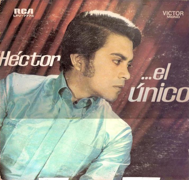 MUSICA DEL RECUERDO PARA TI: HECTOR CABRERA EL UNICO