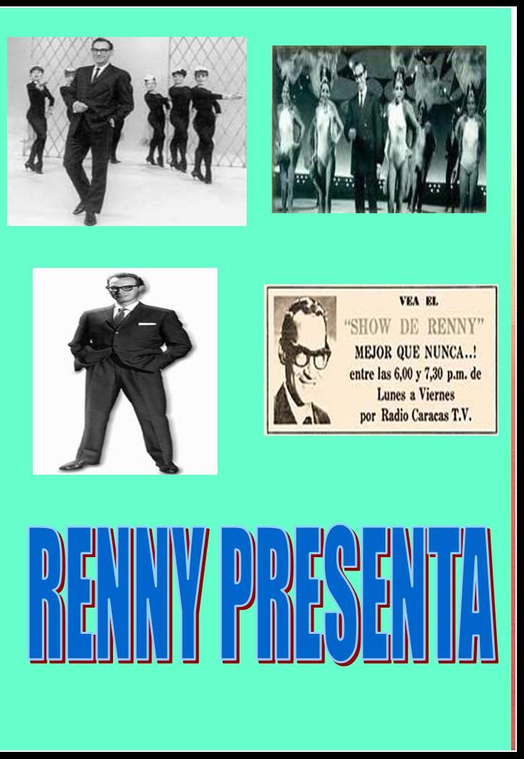 MUSICALES Y PELICULAS DEL RECUERDO: RENNY PRESENTA