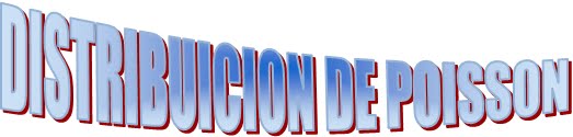 PROBABILIDAD: Distribución de Poisson