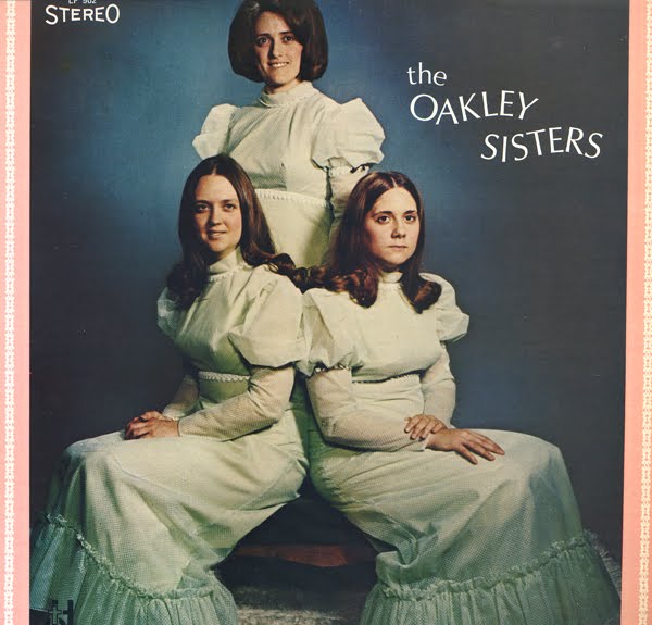 The Good, Bad & Ugly Gospel Record Barn: The Oakley Sisters