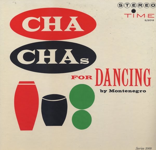 Unearthed In The Atomic Attic: Cha Chas For Dancing By Montenegro