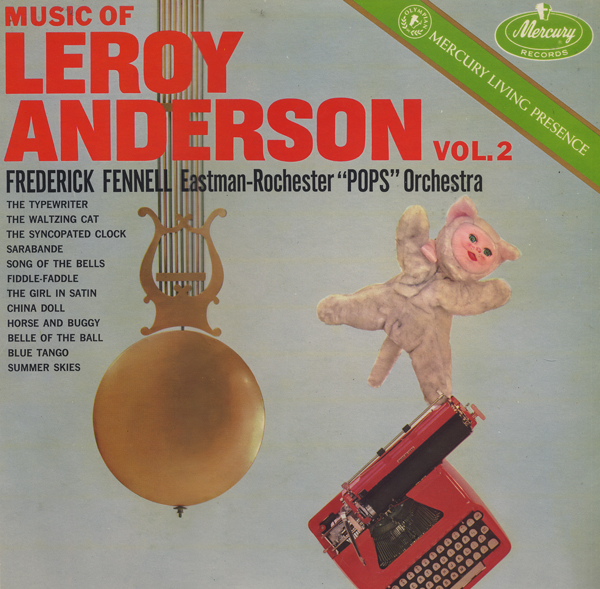 Unearthed In The Atomic Attic: Music Of Leroy Anderson Vol. 2