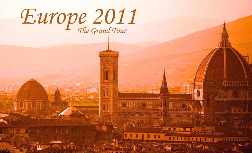 Europe 2011 - The Grand Tour: Why the "Grand Tour"?