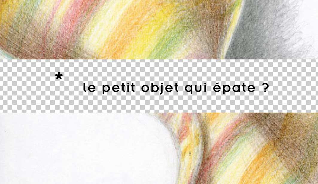 ARTS APPLIQUES: * le petit objet qui épate