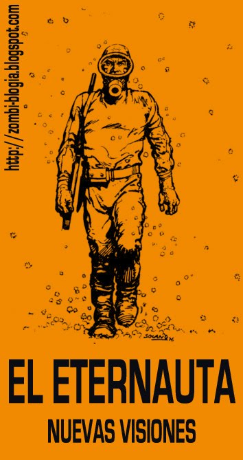 ZOMBI.BLOGIA·····: Nuevas visiones de El eternauta