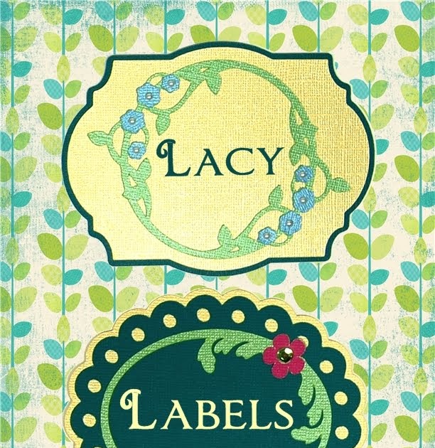 Capadia Designs: Lacy Labels and more...