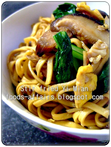 Foods Affairs: Stir fried Yi Mian