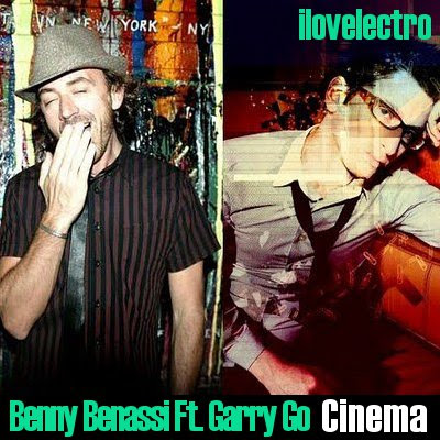 ILOVELECTRO: Benny Benassi Ft. Garry Go - Cinema (Radio Edit)