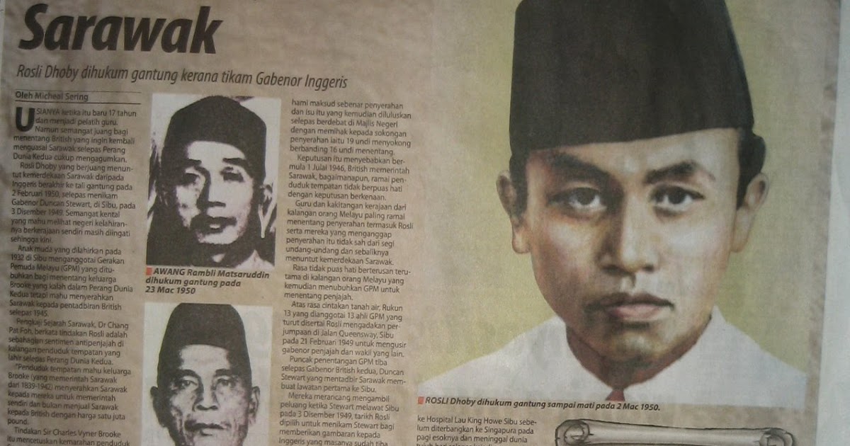 SETIAP PERISTIWA ADALAH SEJARAH: ROSLI DHOBY - HERO MELAYU SARAWAK