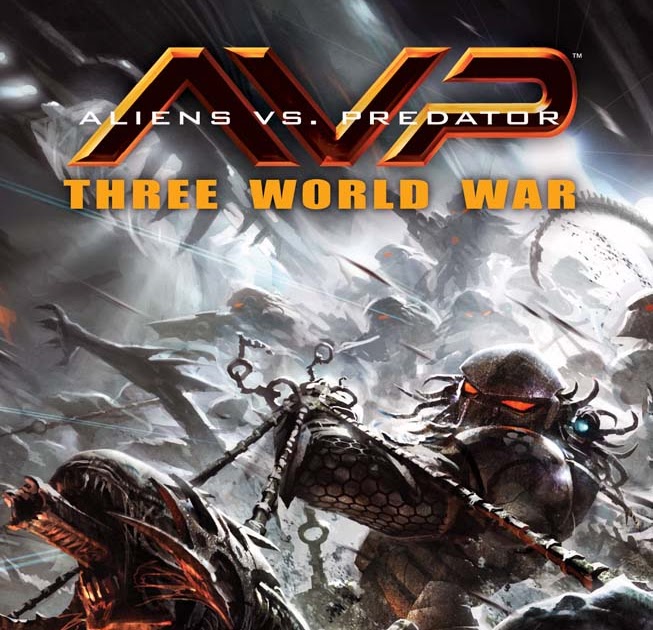 SNEAK PEEK : "Aliens Vs. Predator: Three World War"- June 29