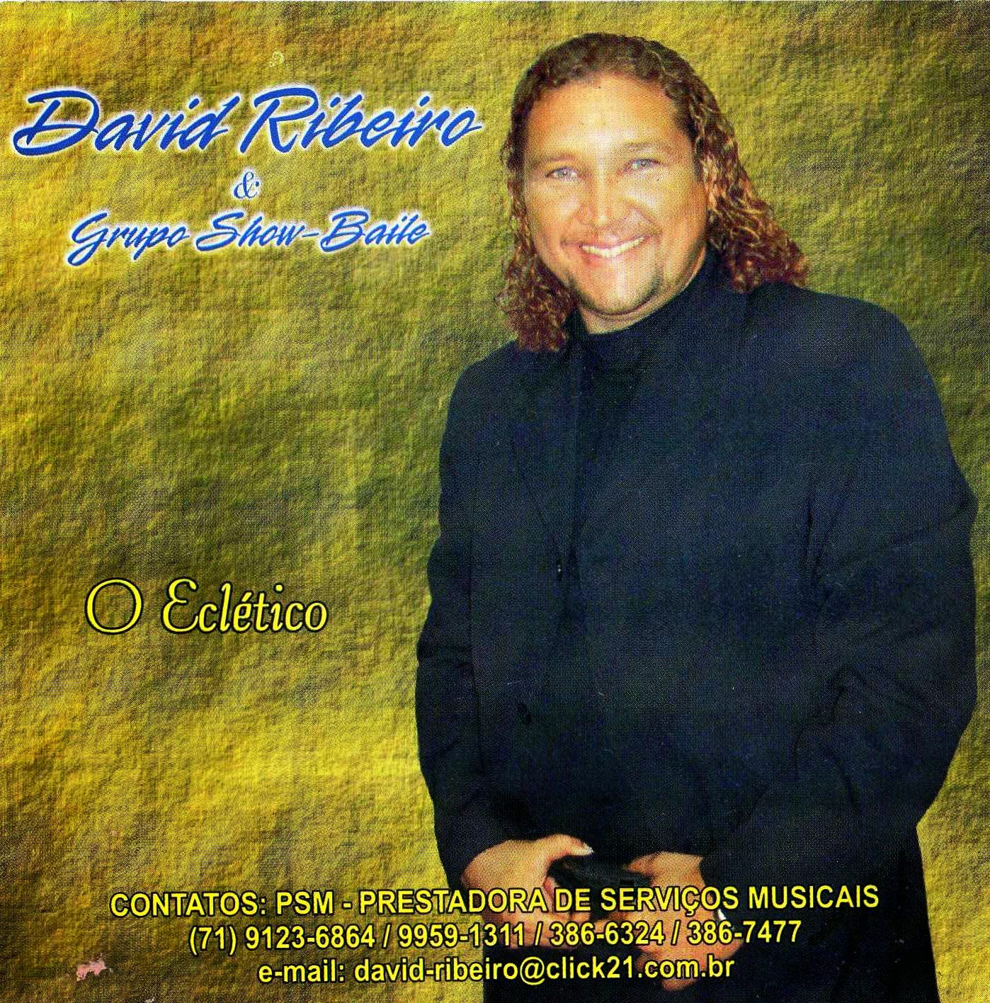 DAVID RIBEIRO - FILÓSOFO NATURAL, CANTOR , COMPOSITOR E MÚSICO DA NOITE