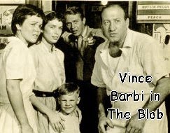 Bit Part Actors: Vincent Barbi (1912 - 1998) in The Blob