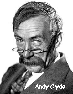 Bit Part Actors: Andy Clyde